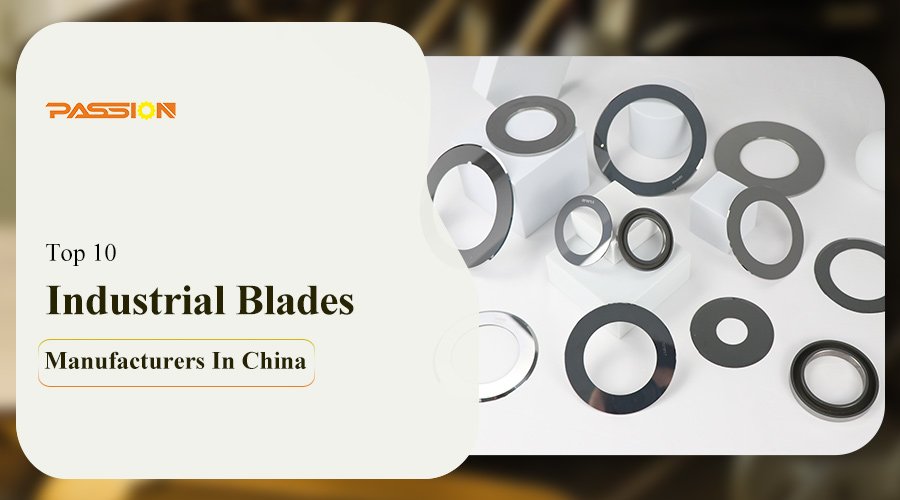 Top 10 Industrial Blades Manufacturers In China - Passion Blades | Your ...
