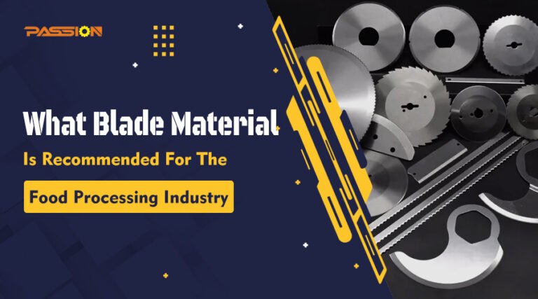 What Blade Material Is Recommended For The Food Processing Industry ...