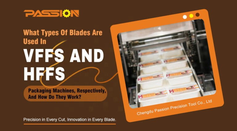 What Types Of Blades Are Used In VFFS And HFFS Packaging Machines ...