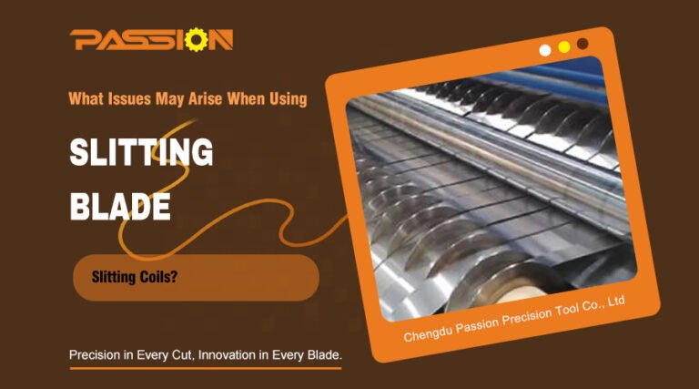 What Issues May Arise When Using Slitting Blade Slitting Coils ...